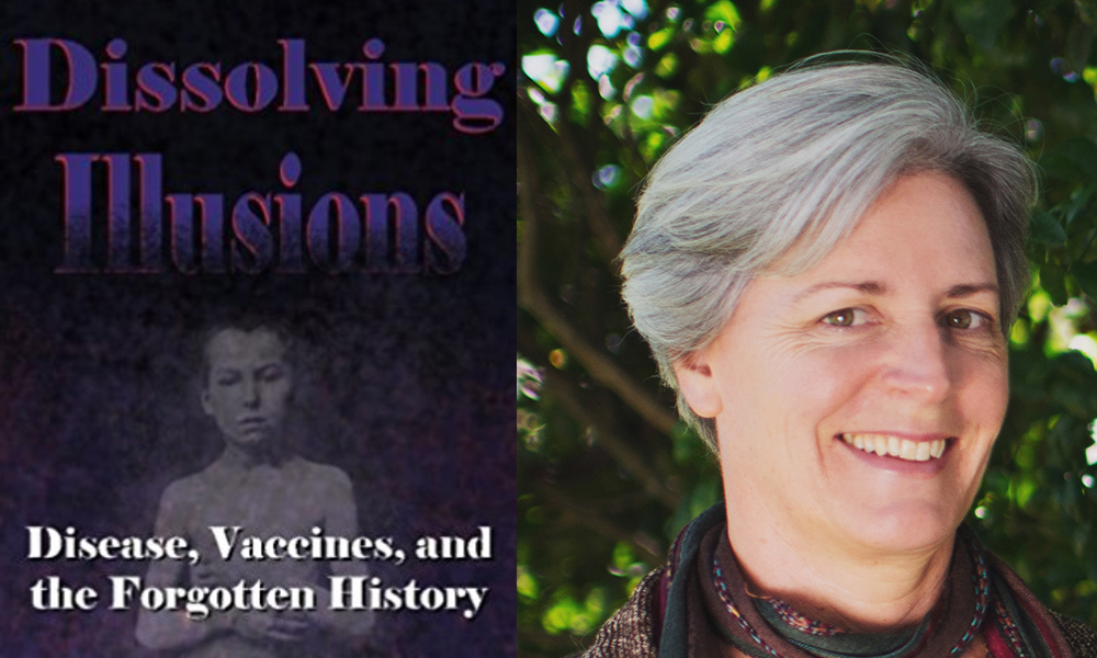 Book: Dissolving Illusions: Disease, Vaccines, and The Forgotten ...